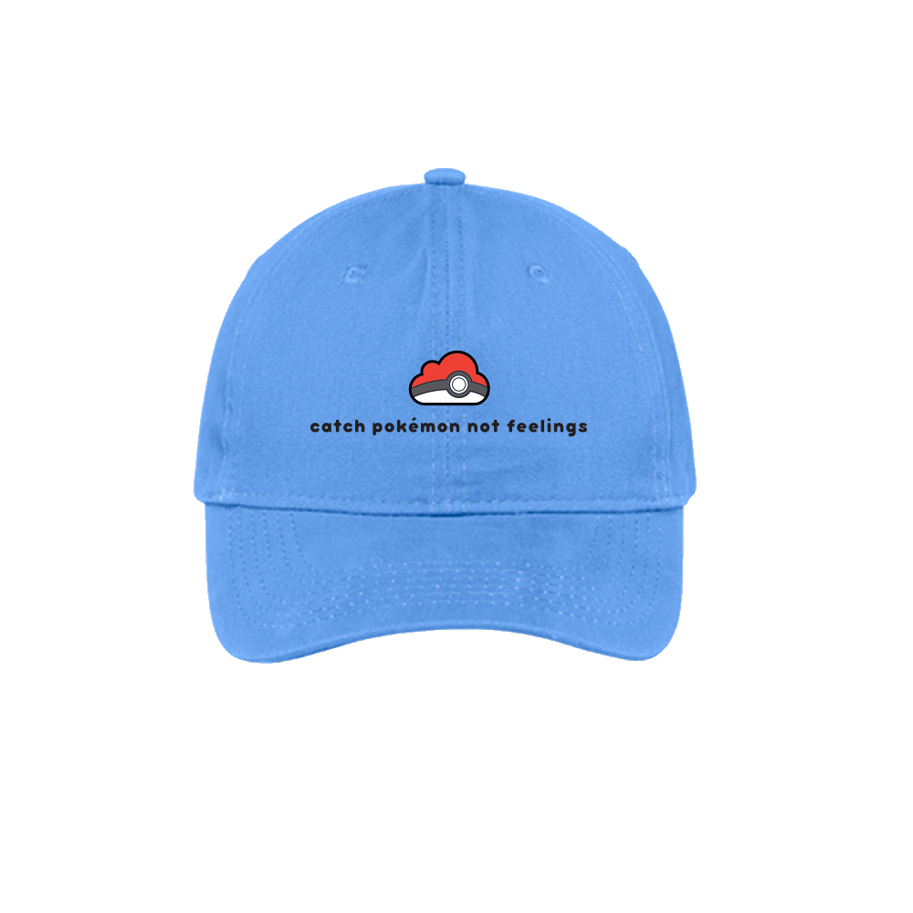 CATCH POKEMON NOT FEELINGS HAT – Alert Apparel
